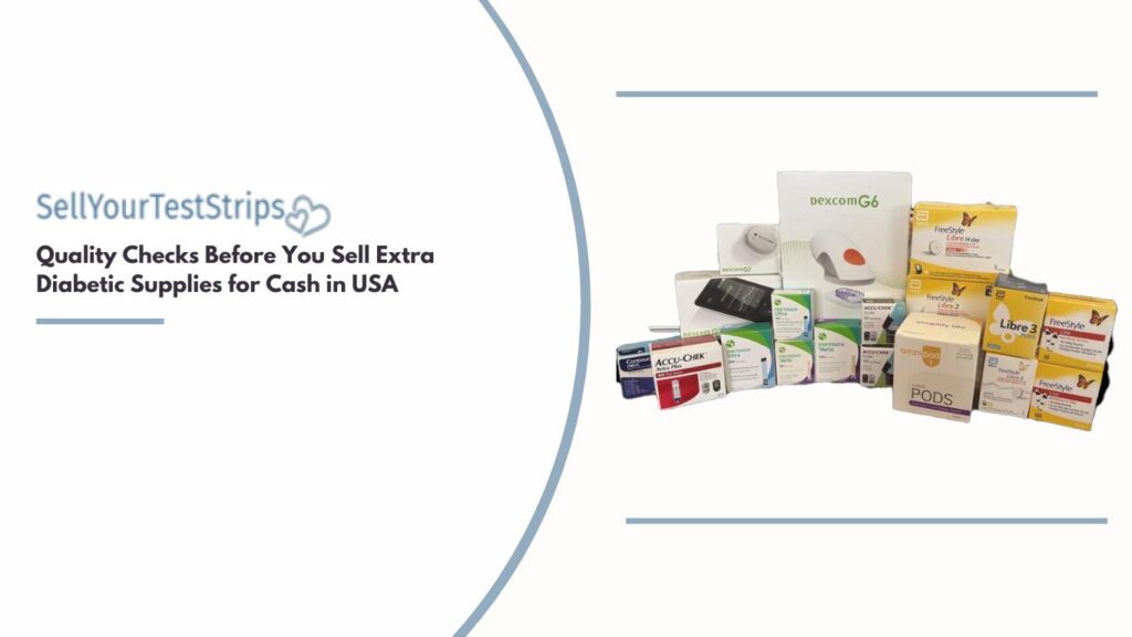 Quality Checks Before You Sell Extra Diabetic Supplies for Cash